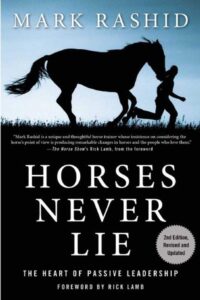 horses never lie: the heart of passive leadership