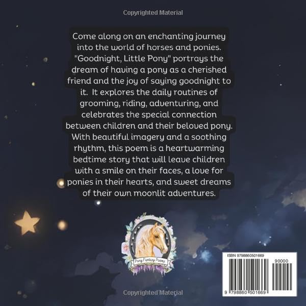 Goodnight, Little Pony: A Heartwarming Picture Book for Young Horse Lovers (Pony Fantasy Poems)