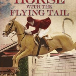 The Horse With The Flying Tail