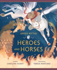 heroes and horses (greek myths)