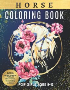 horse gifts for girls : horse coloring book for girls ages 8-12: creative dream horses coloring book: relax & find your true colors (coloring books ... puzzles about horses, horse riding and more