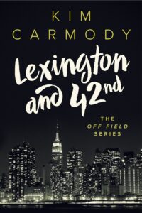 lexington and 42nd (the off field series book 1)