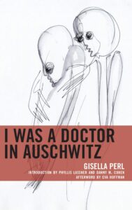 i was a doctor in auschwitz (lexington studies in jewish literature)