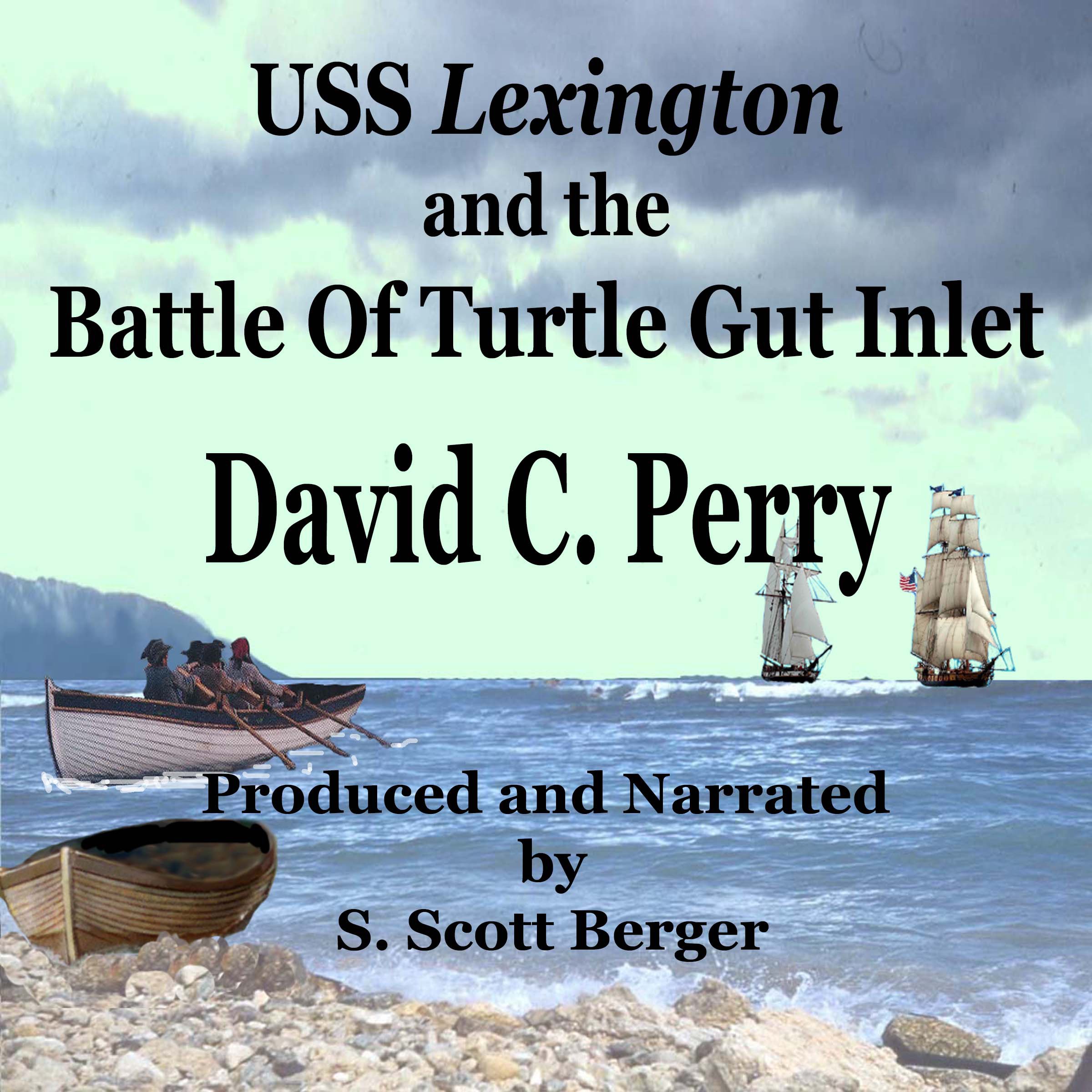 USS Lexington and the Battle of Turtle Gut Inlet: Brigantine Lexington Series, Book 2