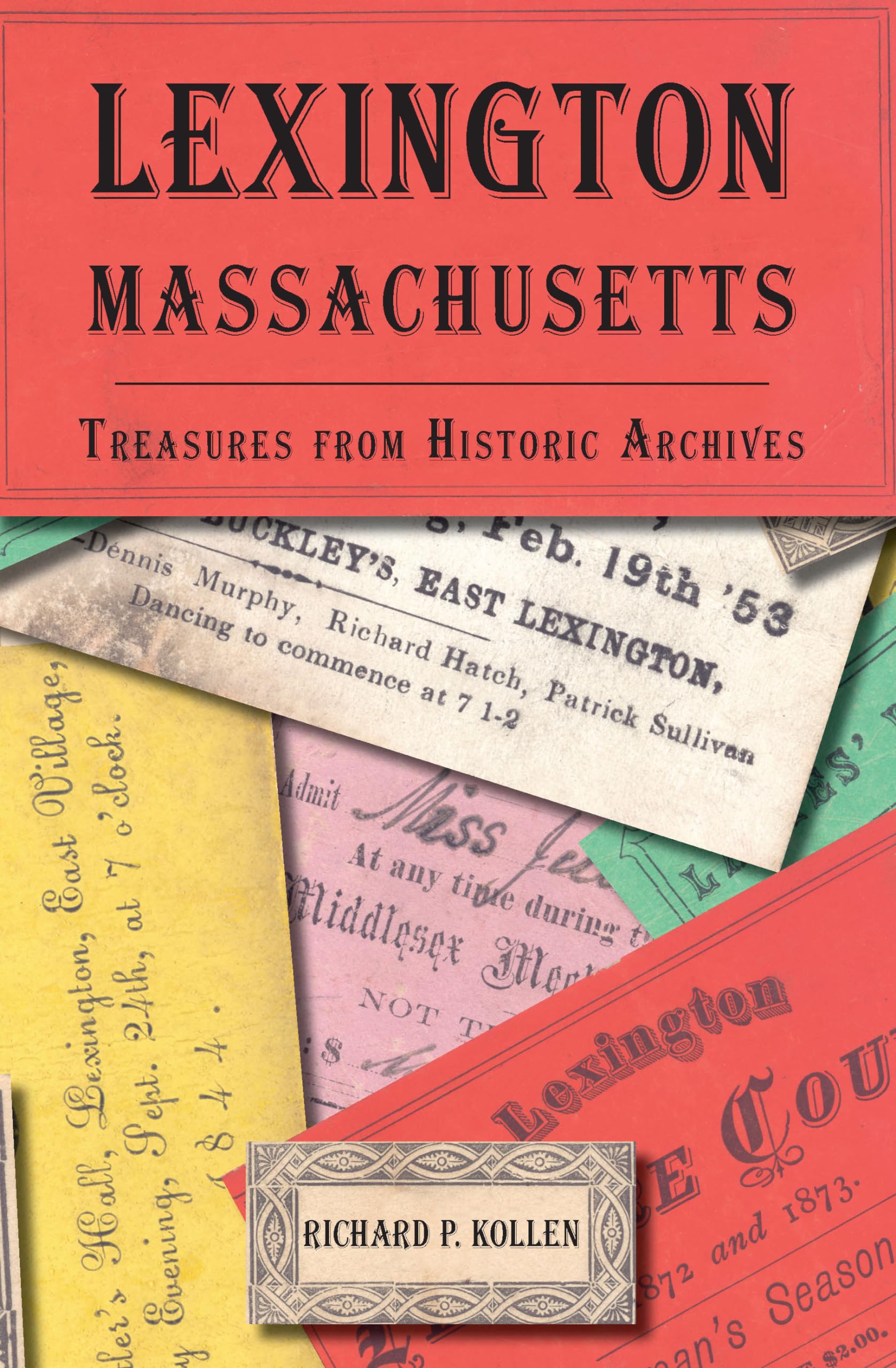 Lexington, Massachusetts:: Treasures from Historic Archives (American Chronicles)