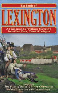 the battle of lexington: a sermon & eyewitness narrative