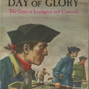 Day of glory: The guns at Lexington and Concord