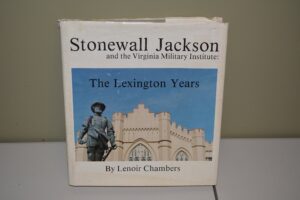 stonewall jackson and the virginia military institute: the lexington years