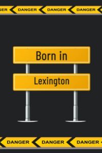 lexington : a customized notebook / journal for persons borned in lexington - gift for lexington lover ( lexington notebook): lined blank notebook for citizens bornt in lexington ( lexington lover )