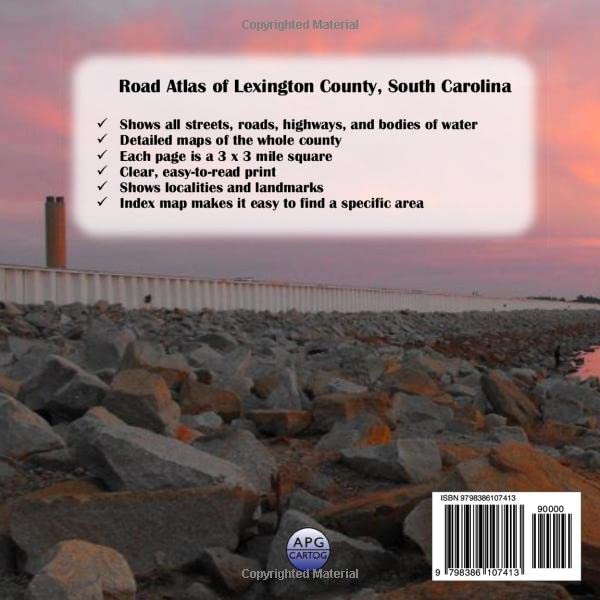 Road Atlas of Lexington County, South Carolina: Lexington, West Columbia, Cayce, Irmo, Batesburg-Leesville, Springdale, and all other communities