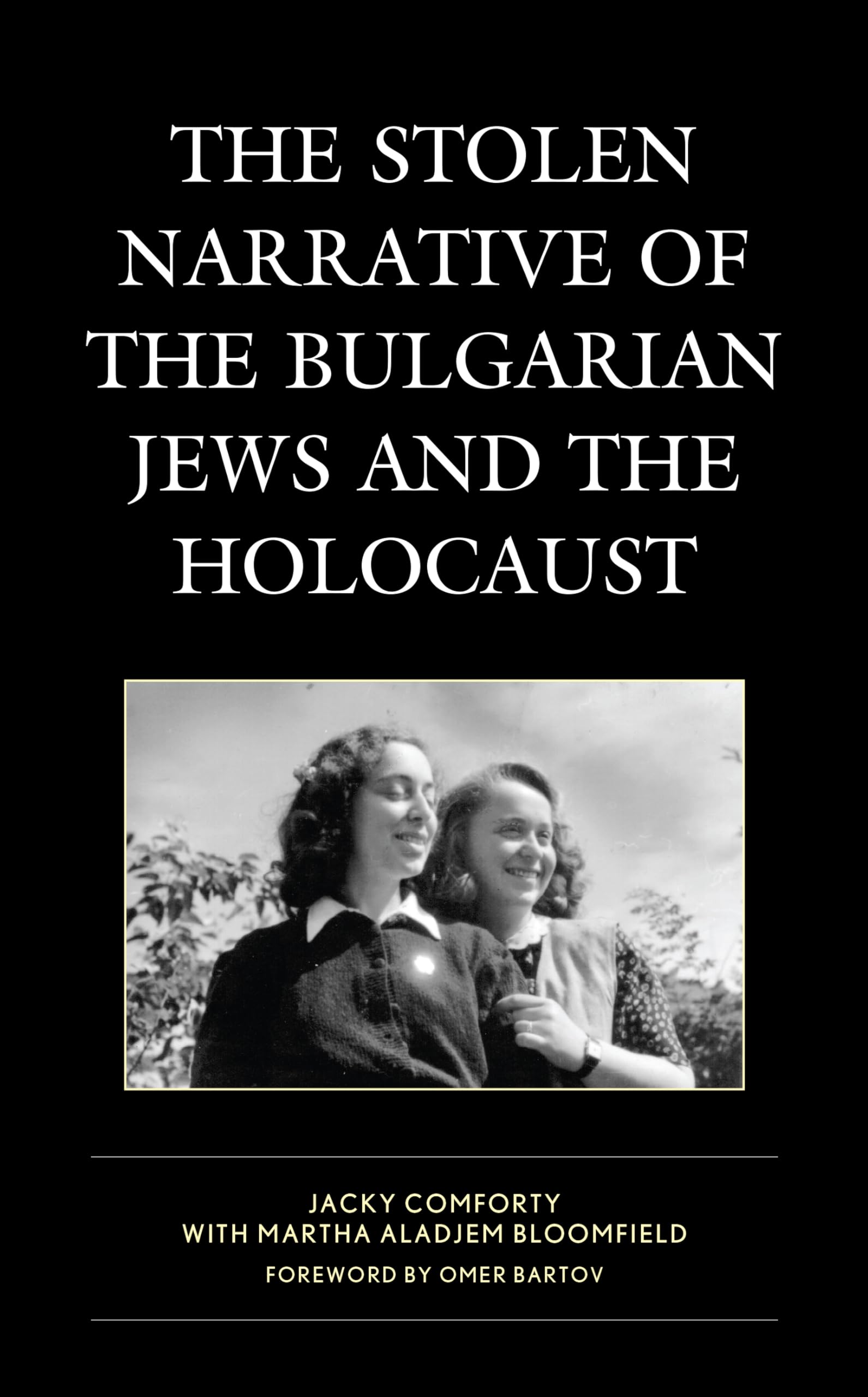 The Stolen Narrative of the Bulgarian Jews and the Holocaust (Lexington Studies in Jewish Literature)