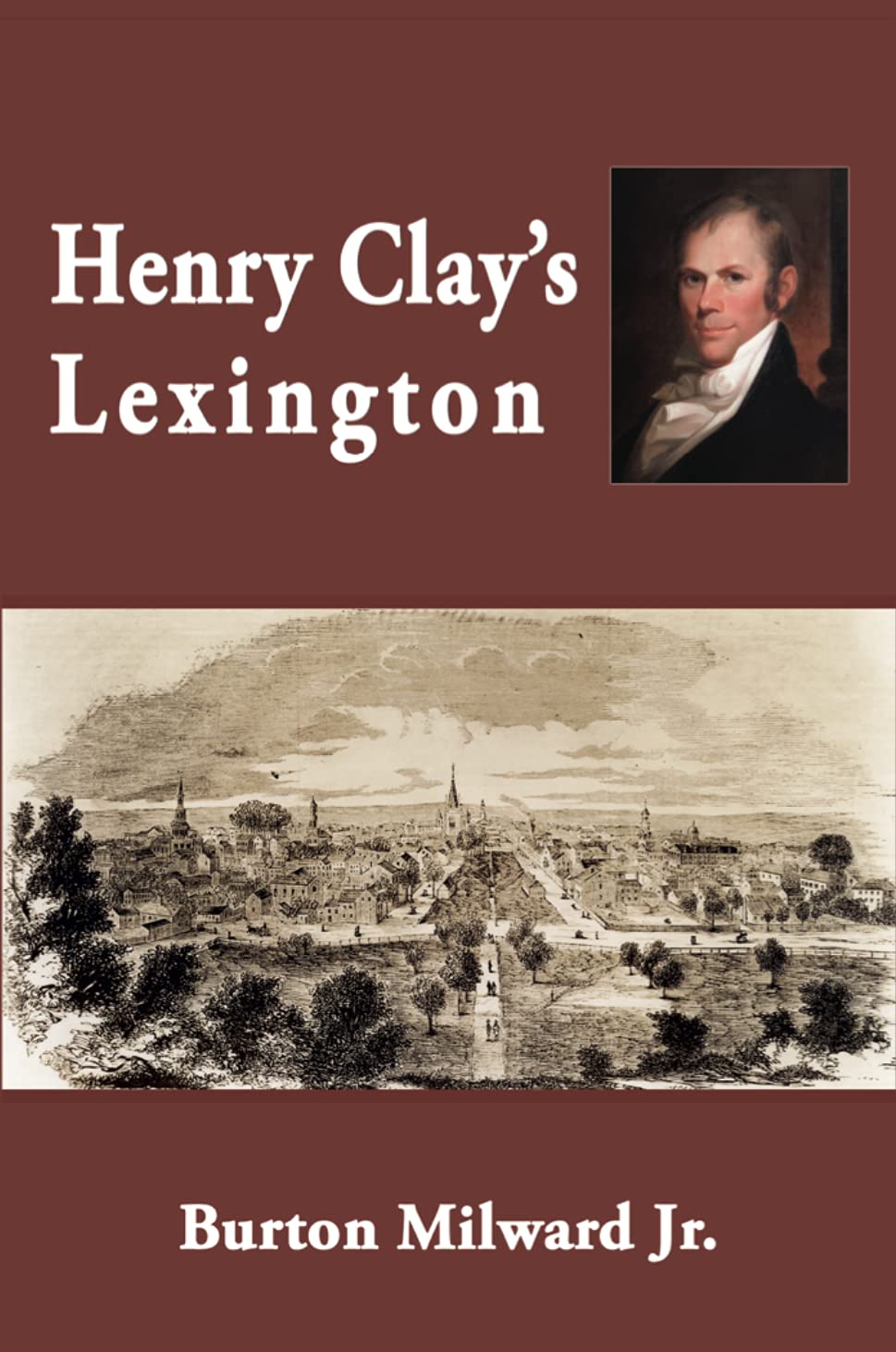 Henry Clay's Lexington