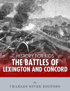 history for kids: the battles of lexington & concord