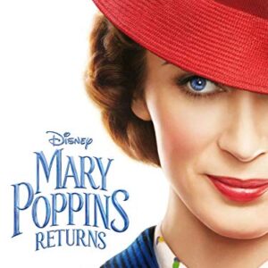 Mary Poppins Returns (With Bonus Content)