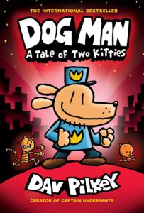 dog man: a tale of two kitties: a graphic novel (dog man #3): from the creator of captain underpants (3)