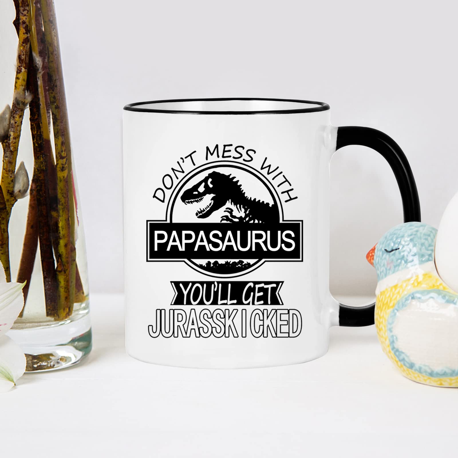 Don't Mess with Papasaurus You'll Get Jurasskicked Mug Papasaurus Cup Papasaurus Coffee Mug Birthday Fathers Day Mugs for Papa Dad Father from Daughter Son Kids Papa Gifts 11 Ounce