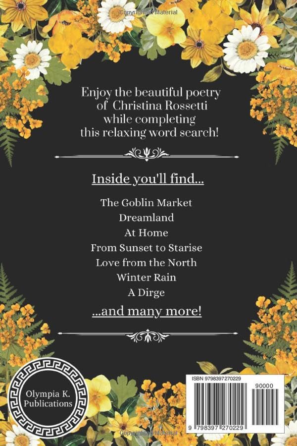 Christina Rossetti Poetry Book & Word Search: The ONLY word search you'll never throw away, it's also a BEAUTIFULLY ILLUSTRATED POETRY BOOK to keep on ... Word Searches by Olympia K. Publications)