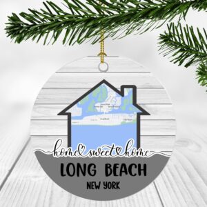 home sweet home long beach ny ornament 2023 - new home long beach new york ornament city map - wedding, housewarming gift for family, friend ornament 3inch plastic