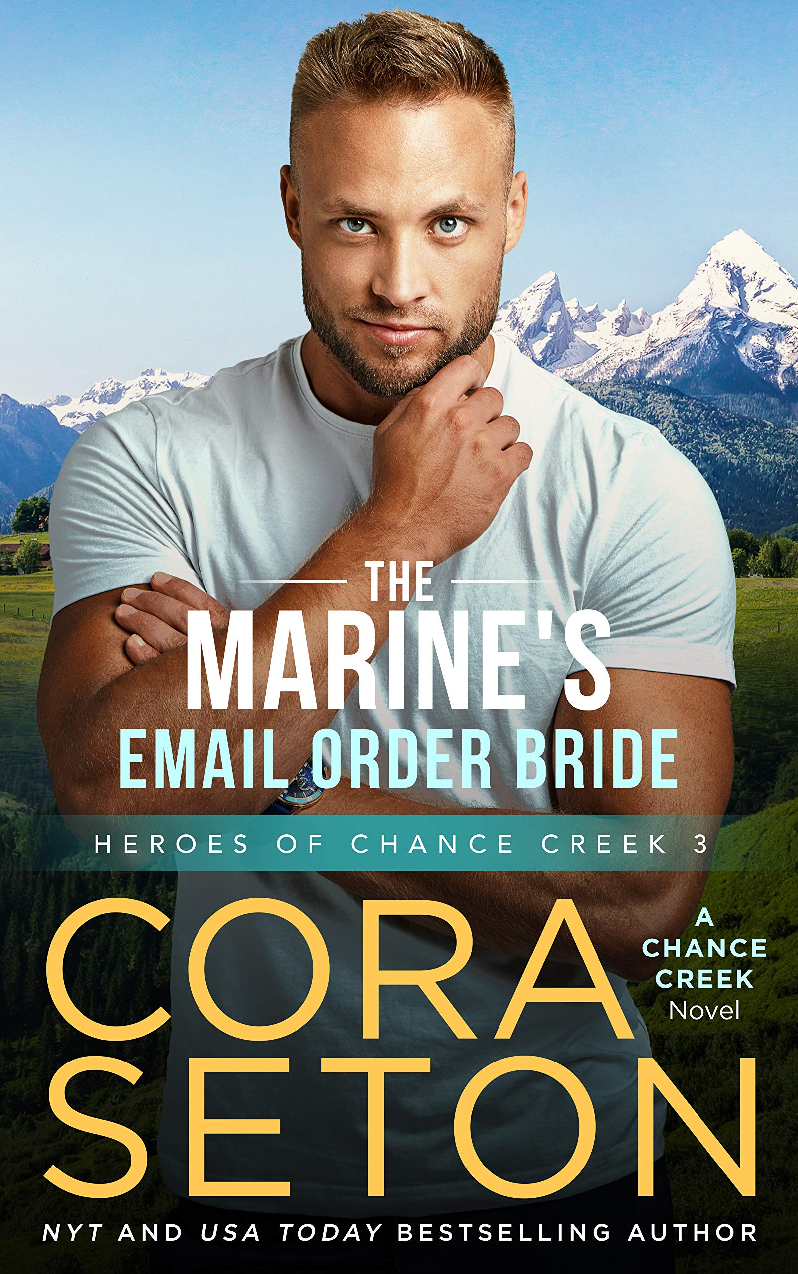 The Marine's E-Mail Order Bride (Heroes of Chance Creek Series Book 3)