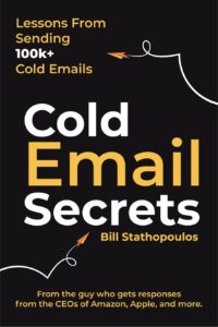 cold email secrets: how to build a $1m business and get replies from anyone using email