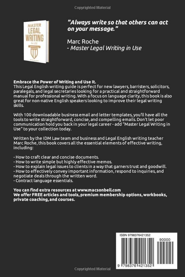 Master Legal Writing in Use + Workbook + 100 Expert Email, Letter & Legal Memo Templates. Clear & Effective Legal Writing for Beginners & Law School ... Legal Writing, Vocabulary & Terminology)