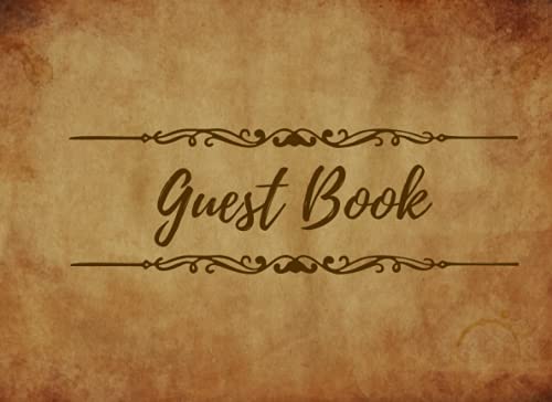 Guest Book: Rustic Chic Aged Paper Visitor Sign In Book With Postal Address and Email Column | Compact and Small Soft Cover For Weddings, Vacation Homes, And More