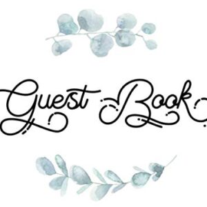 Guest Book: Guest book with email column - Sign in book for birthday party - 154 pages - 8.25 x6 inches - Soft cover