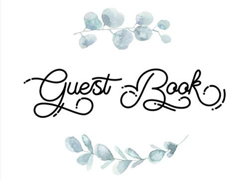 Guest Book: Guest book with email column - Sign in book for birthday party - 154 pages - 8.25 x6 inches - Soft cover