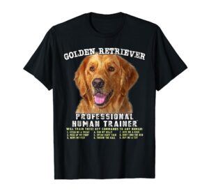 golden retriever professional human trainer t-shirt