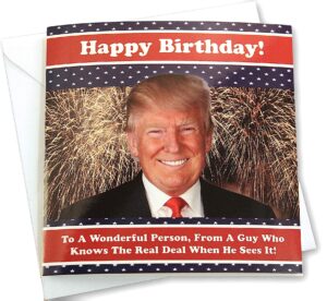 still my president - donald trump talking happy birthday card - glossy print - real voice greeting with authentic message - best president ever - by solstice accessories