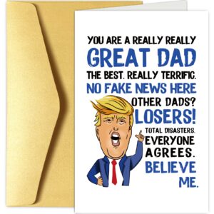 chenive funny trump father's day card, hilarious dad birthday card, donald trump greeting card for daddy, you're a really great dad