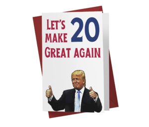 let's make 20 great again – donald trump – sarcasm 20th birthday cards for men, women, family, friends, etc. – donald trump birthday cards 20 years old – 20th birthday cards 20th anniversary