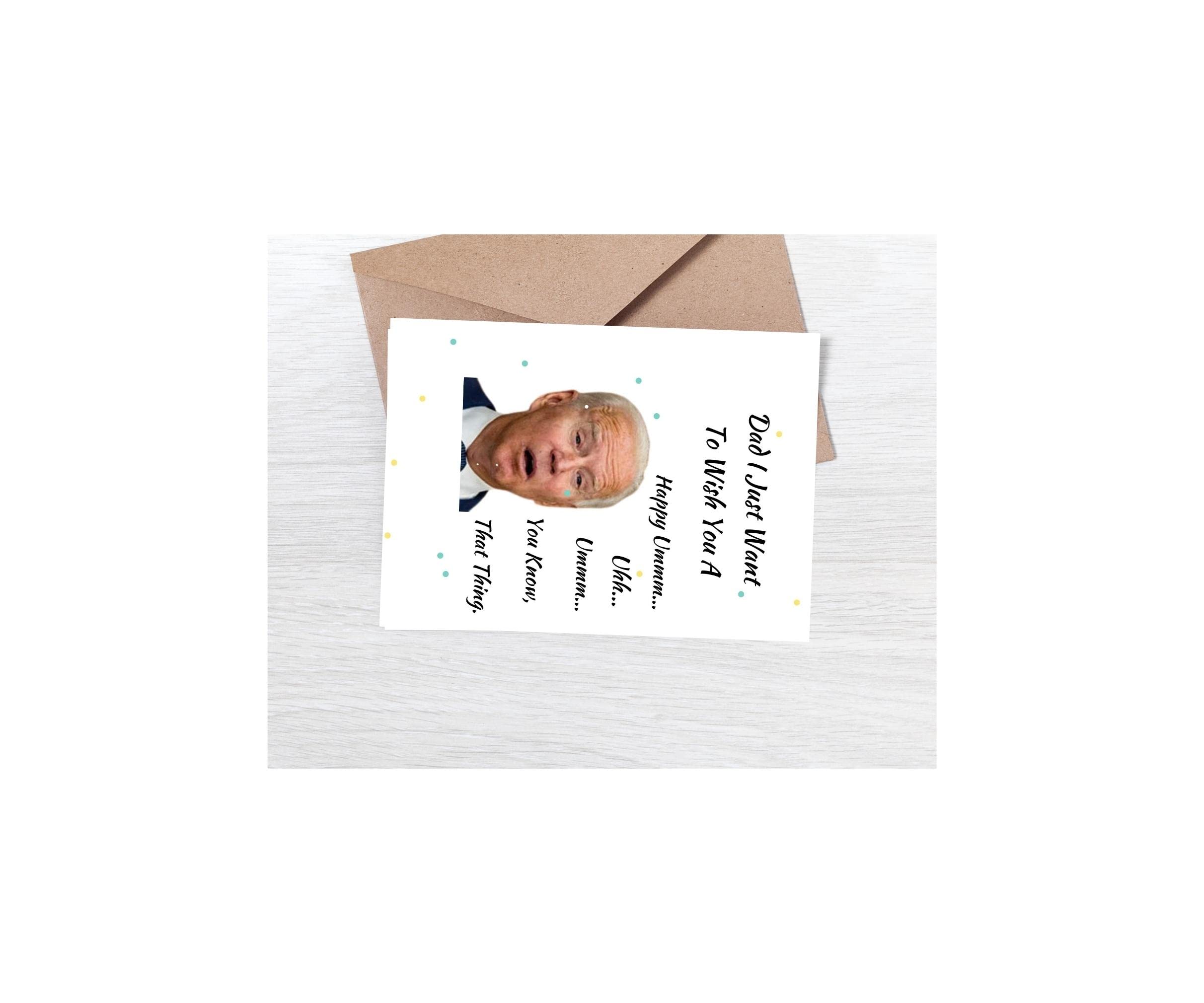 Funny “Joe Biden” Inspired Father’s Day/Birthday Greeting Card for Dads, Card for Him, Card for Husband.