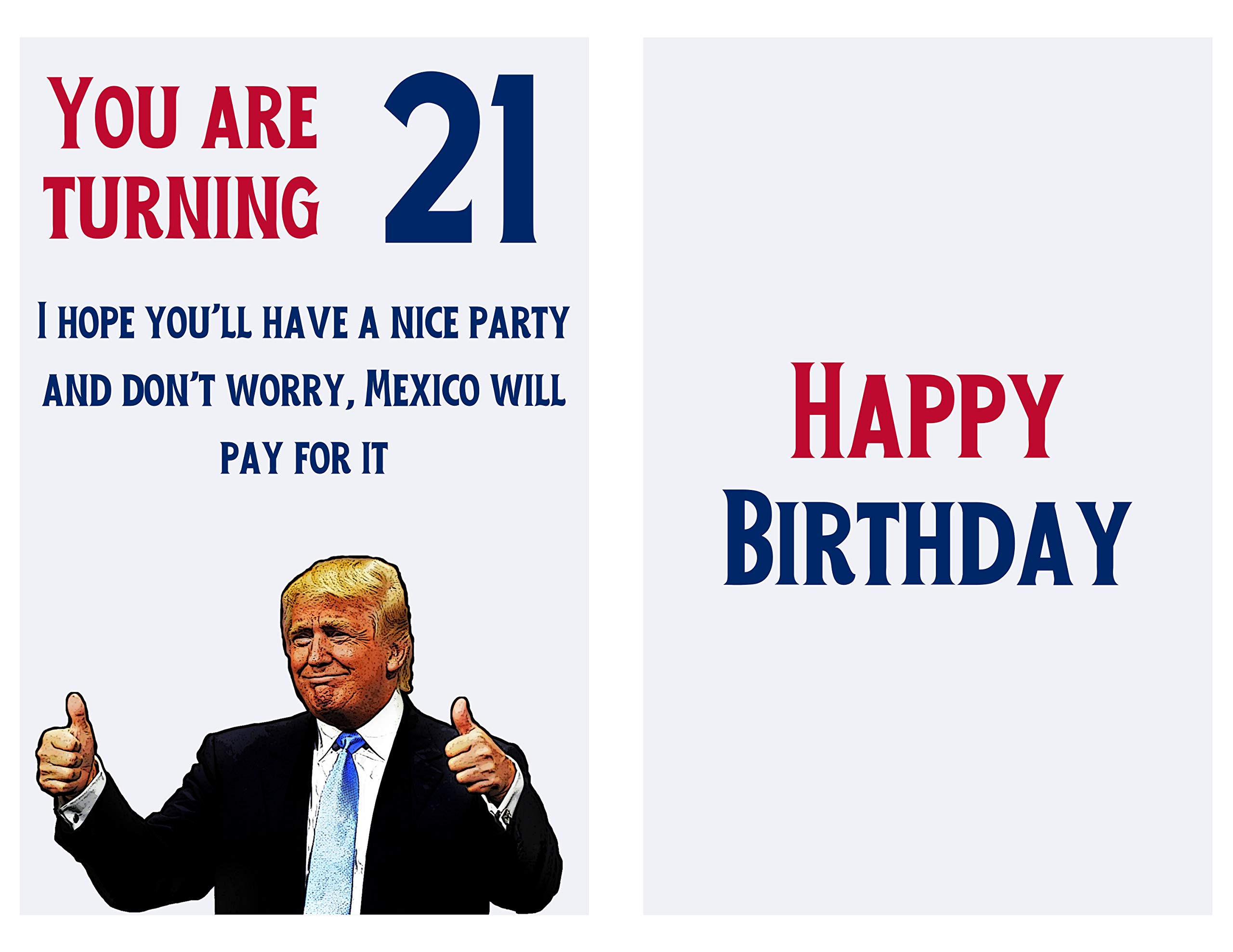 Let's Make 21 Great Again – Donald Trump – Sarcasm 21st Birthday Cards for Women, Men, Friends, Coworkers, Etc. – Donald Trump Birthday Cards 21 Years Old – 21st Birthday Cards 21st Anniversary