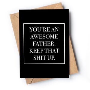 Original and funny card for dad from son, daughter or wife with envelope | Inappropriate gag card for Father's Day, Birthday, Anniversary, Christmas or for new father