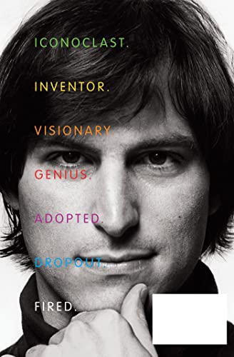 Steve Jobs: The Man Who Thought Different: A Biography