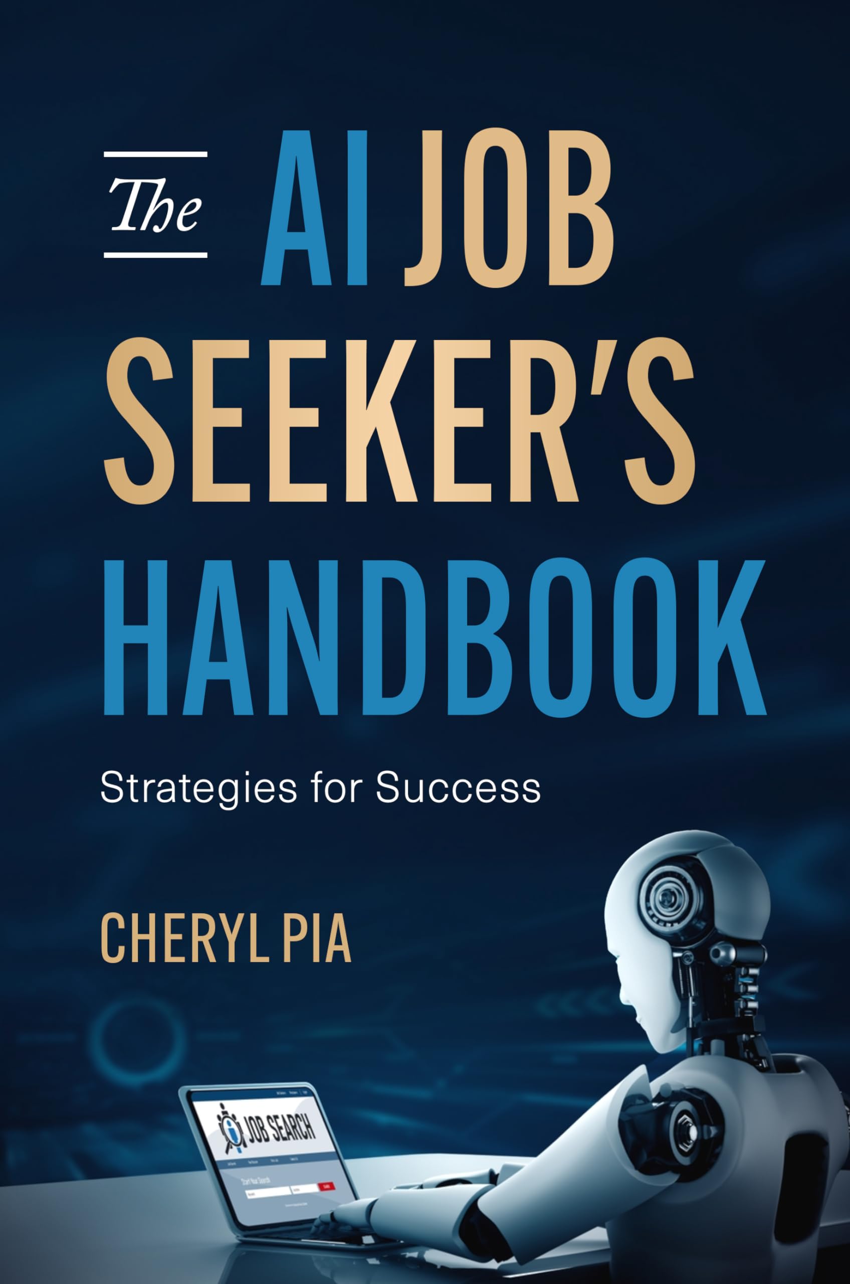 The AI Job Seeker's Handbook: Strategies for Success