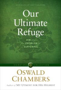 our ultimate refuge: job and the problem of suffering (signature collection)