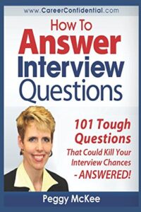 how to answer interview questions: 101 tough interview questions