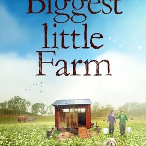 The Biggest Little Farm