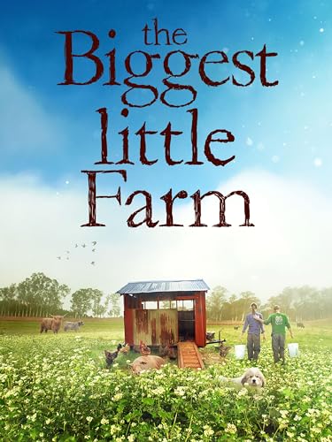 The Biggest Little Farm