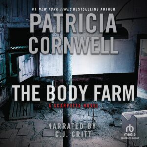 the body farm: kay scarpetta mysteries, book 5