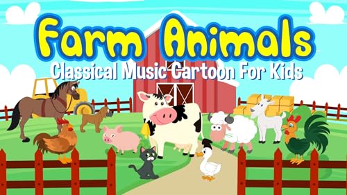 Farm Animals Classical Music Cartoon For Kids