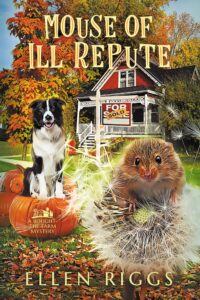 mouse of ill repute (bought-the-farm mystery book 17)