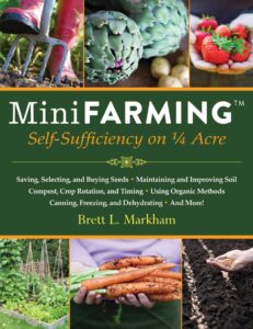 mini farming: self-sufficiency on 1/4 acre