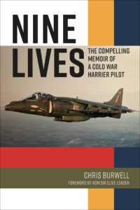 nine lives: the compelling memoir of a cold war harrier pilot