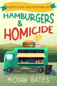 hamburgers & homicide: poppy's food truck mysteries #1