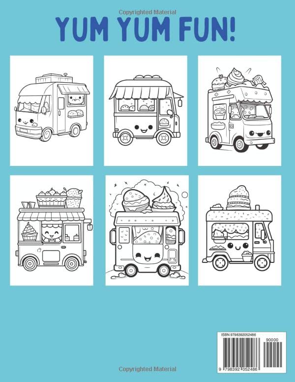 Cute Food Truck Coloring Book For Kids: A Kawaii Coloring Book For Toddlers