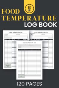 food temperature log book: hot-holding food temperature log for restaurants and food trucks