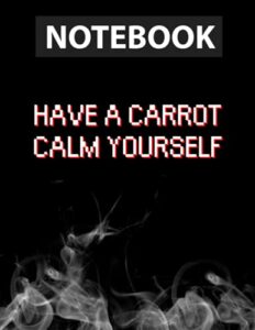 have a carrot calm yourself tommyinnit notebook 8.5x11 in journal lined